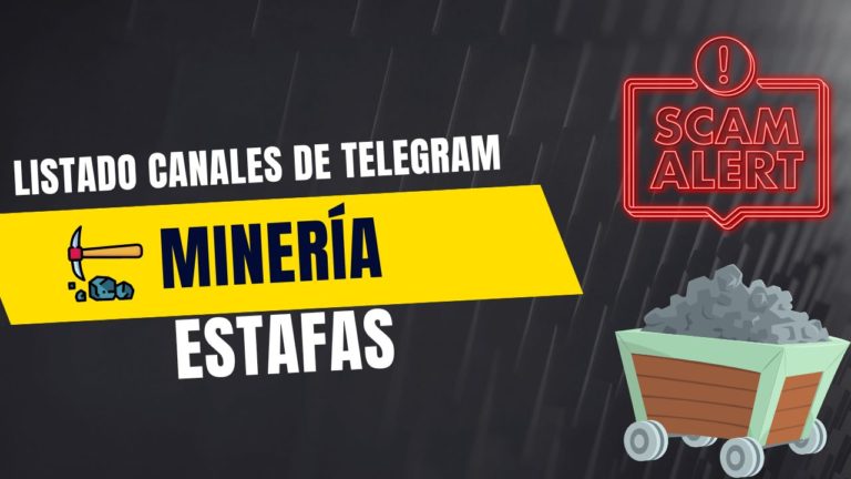 Listado de canales de Telegram Minería ESTAFA - Tu Paraíso Online